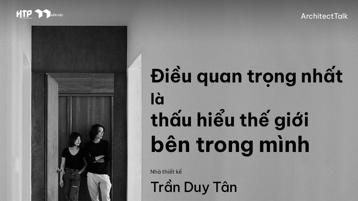 Điều quan trọng nhất là thấu hiểu thế giới bên trong mình – Huỳnh Tấn Phát